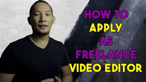 how to apply as freelance video editor 2023 tagalog freelance video