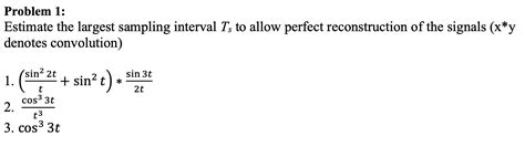 Solved Probimate The Largest Sampling Interval Ts To Allow