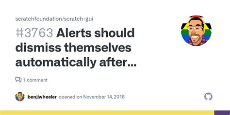 Alerts Should Dismiss Themselves Automatically After Some Amount Of Time · Issue 3763