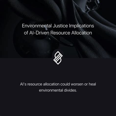 Environmental Justice Implications Of Ai Driven Resource Allocation →
