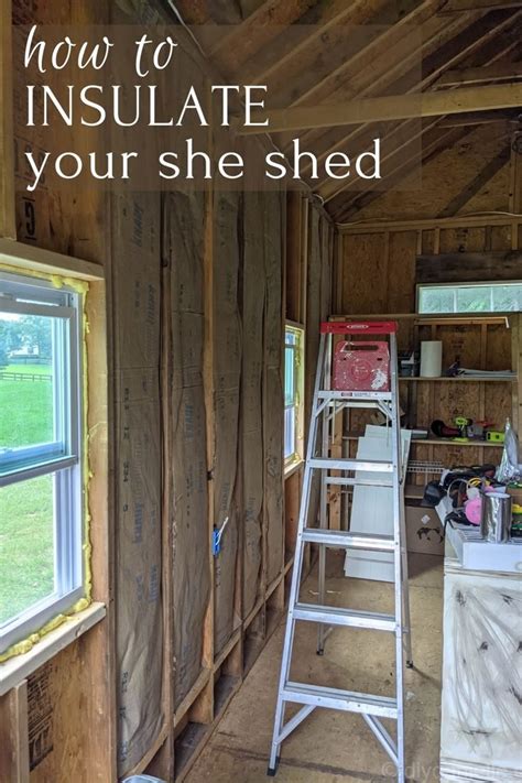DIY Shed Insulation Create A Climate Controlled She Shed