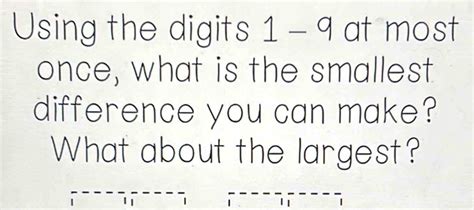 Solved Using The Digits 1 9 At Most Once What Is The Smallest