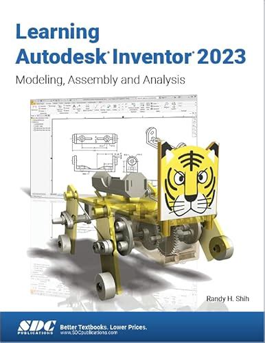 learning autodesk inventor 2023 modeling assembly and analysis shih randy h 9781630575236
