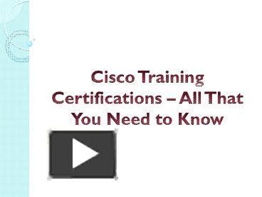PPT Cisco Training Certifications All That You Need To Know PowerPoint Presentation Free