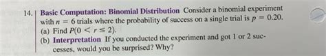 solved 13 basic computation binomial distribution consider