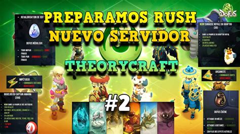 Dofus Unity Testeo Y PreparaciÓn Para El Nuevo Server Theorycraft Youtube