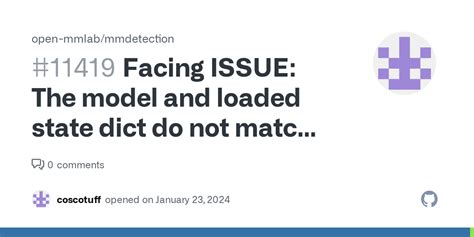 Facing Issue The Model And Loaded State Dict Do Not Match Exactly