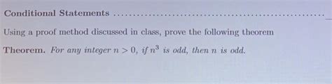 Solved Conditional Statements Using A Proof Method Discussed