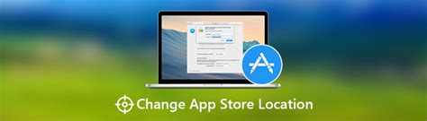 Change App Store Location With Less Hassle Methods