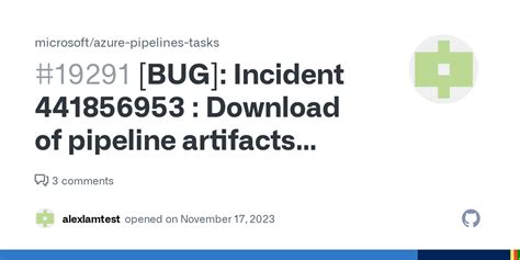 Bug Incident 441856953 Download Of Pipeline Artifacts Intermittently Hit Out Of Memory