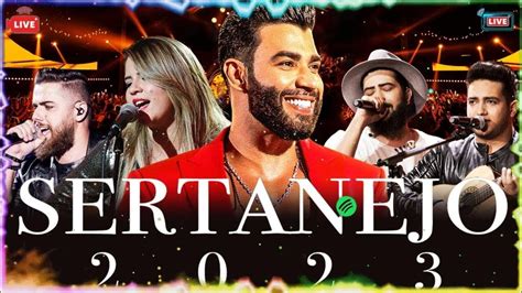 Sertanejo 2023 Top Sertanejo 2023 Mais Tocadas As Melhores