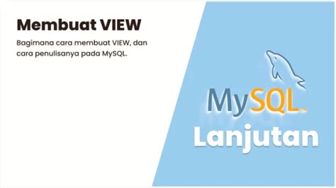 Belajar Mysql Lanjutan 42 Membuat View — Minarsih Tech