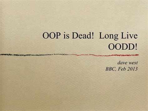 Oop Is Dead Long Live Oodd David West Phd