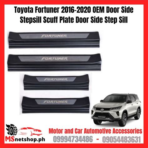 Toyota Fortuner 2016 2020 Oem Door Side Stepsill Scuff Plate Door Side Step Sill Lazada Ph