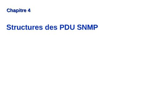 Ppt Structures Des Pdu Snmp Chapitre 4 Format Du Message Snmpv1 Le