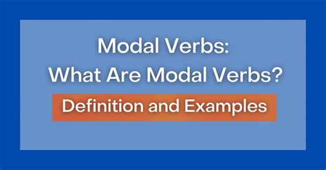 Modal Verbs What Are Modal Verbs Definition And Examples