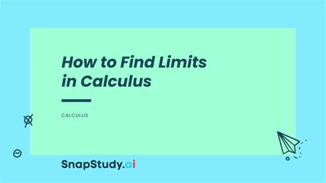 How To Find Limits In Calculus SnapStudy Ai