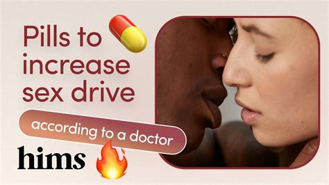 What Are The Best Pills To Increase Sex Drive From A Doctor Youtube