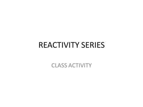 Reactivity Series Ppt And Quiz Teaching Resources