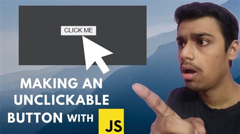 How To Make A Simple Unclickable Button With Javascript Youtube