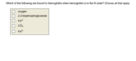 Solved Which Of The Following Statements About Hemoglobin
