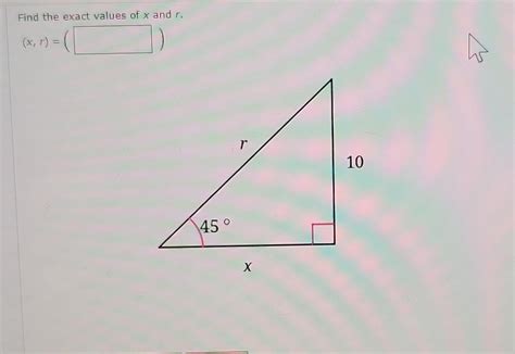 Solved Find The Exact Values Of X And R Chegg Com