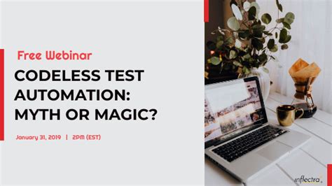 Free Webinar Codeless Test Automation Myth Or Magic In