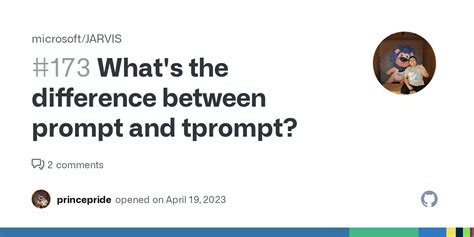 what s the difference between prompt and tprompt · issue 173 · microsoft jarvis · github