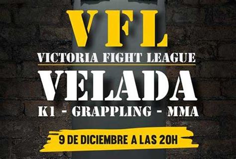 Velada De Mma Y K1 Victoria Fight League En Valencia 9 De Diciembre 2016 Spaceboxing