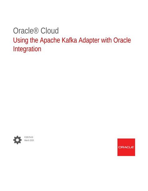 Pdf Using The Apache Kafka Adapter With Oracle Integration · 2020 03 30 · 1 Understand The