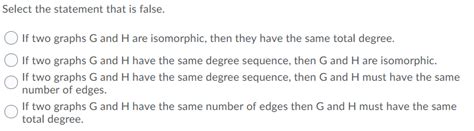 Solved Select The Statement That Is False If Two Graphs G