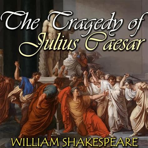 The Tragedy Of Julius Caesar Audiobook Free With Trial