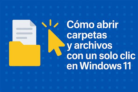 单击即可打开文件夹 Windows 11