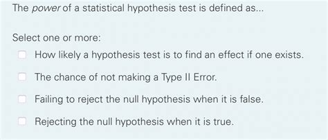 Solved The Power Of A Statistical Hypothesis Test Is Defined