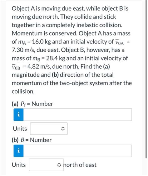 Solved Object A Is Moving Due East While Object B Is Moving
