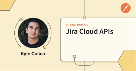 Jira Cloud Apis Atlassian Jira Calica Postman Interview Postman