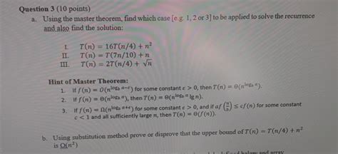 Solved Question Points A Using The Master Theorem Chegg