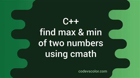 C Program To Find The Maximum And Minimum Of Two Numbers Using Cmath