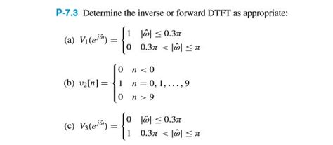 Solved Determine The Inverse Or Forward DTFT As Appropriate Chegg Com