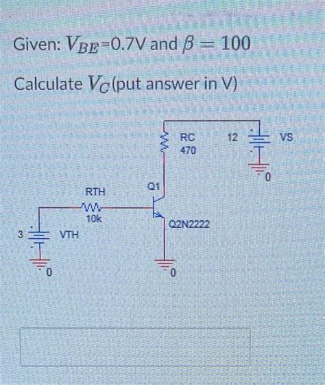 Solved Given VBE V and β Calculate VC put answer Chegg com