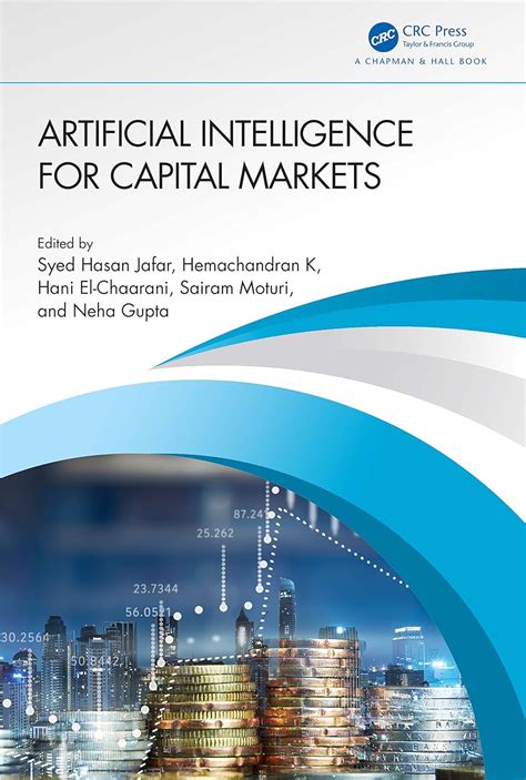 Artificial Intelligence For Capital Markets K Hemachandran Hasan