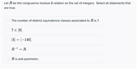 Solved Let R Be The Congruence Modulo 8 Relation On The Set