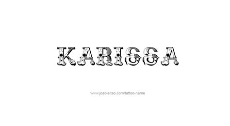 Karissa Name Tattoo Designs
