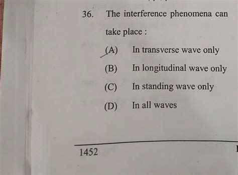 36 The Interference Phenomena Can Take Place A In Transverse Wave On