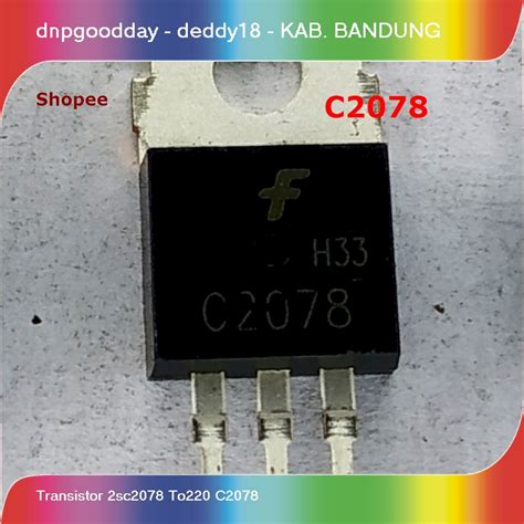 Jual Transistor 2sc2078 To220 C2078 Shopee Indonesia