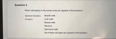 Solved Which Cell Type S In The Human Body Are Capable Of