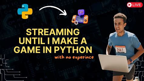 Going Live Until I Create A Game In Python I Never Made A Game In Python YouTube