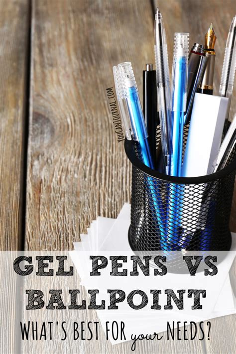 Gel Pens Vs Ballpoint Whats Best For Your Needs