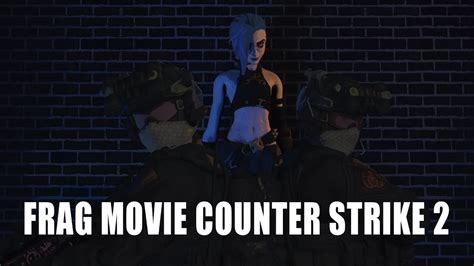FRAG MOVIE CS YouTube