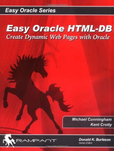 Easy Oracle Html Db Easy Dynamic Htmll With Oracle Easy Oracle Series Cunningham M